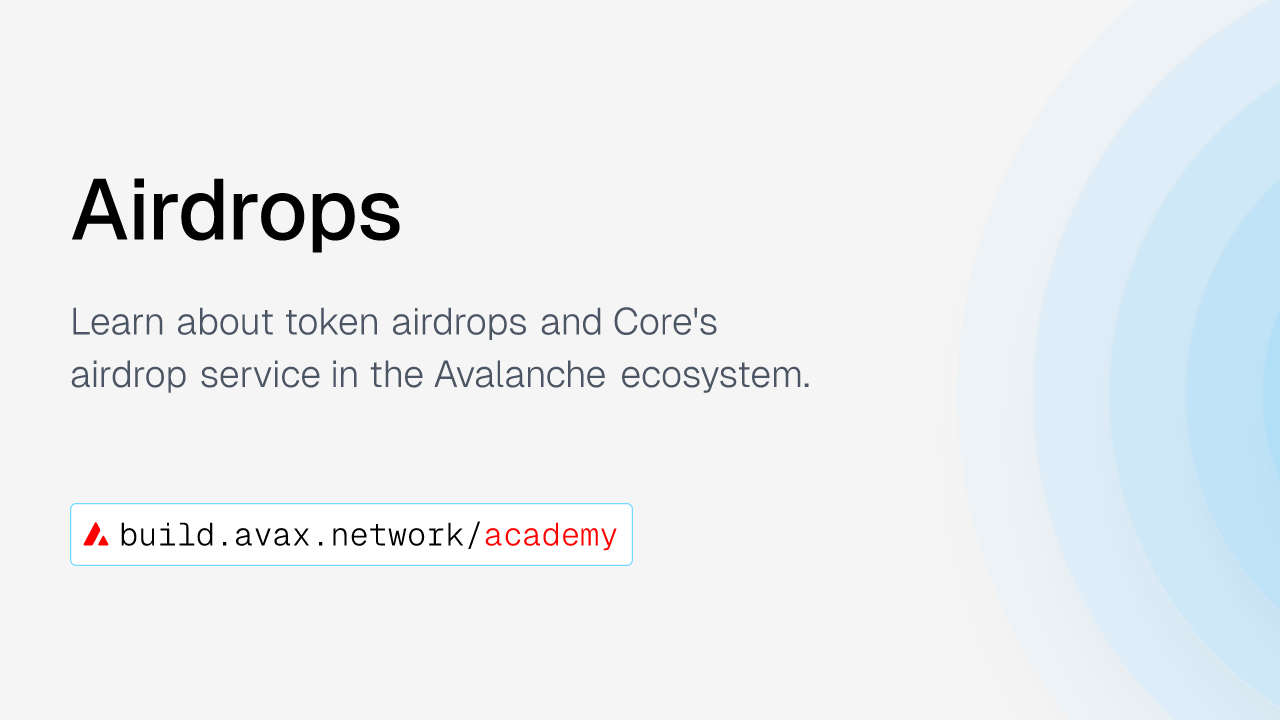 Airdrops | Avalanche Builder Hub