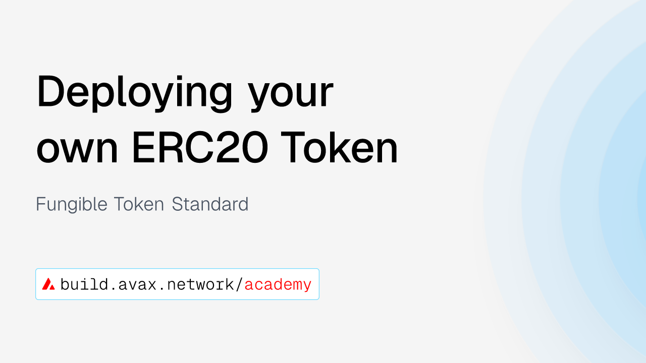 Deploying your own ERC20 Token | Avalanche Builder Hub