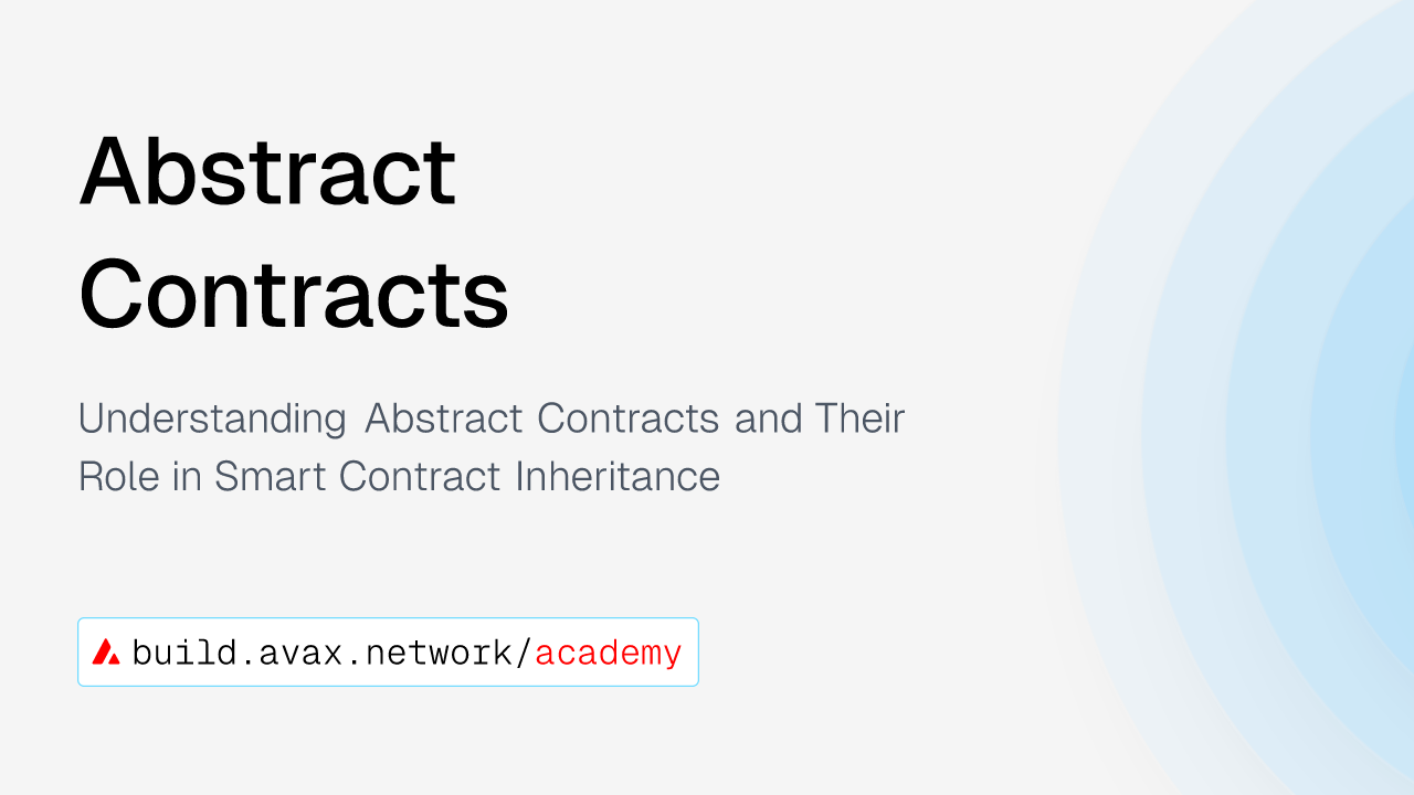 Abstract Contracts | Avalanche Builder Hub